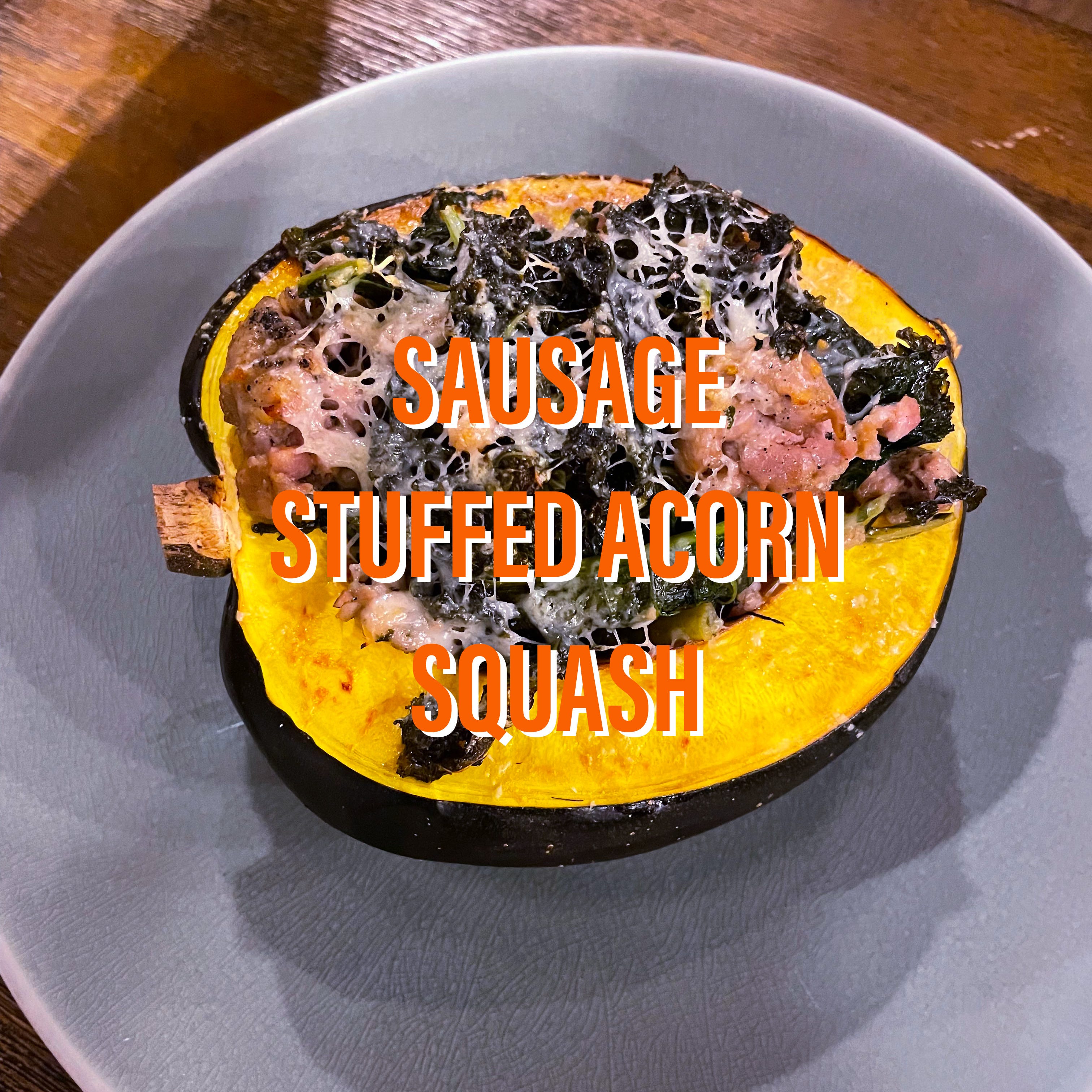 Sausage Stuffed Acorn Squash - by Lou Tamposi