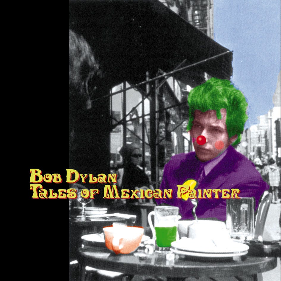 The Wildest Bob Dylan Bootleg Covers - by Ray Padgett