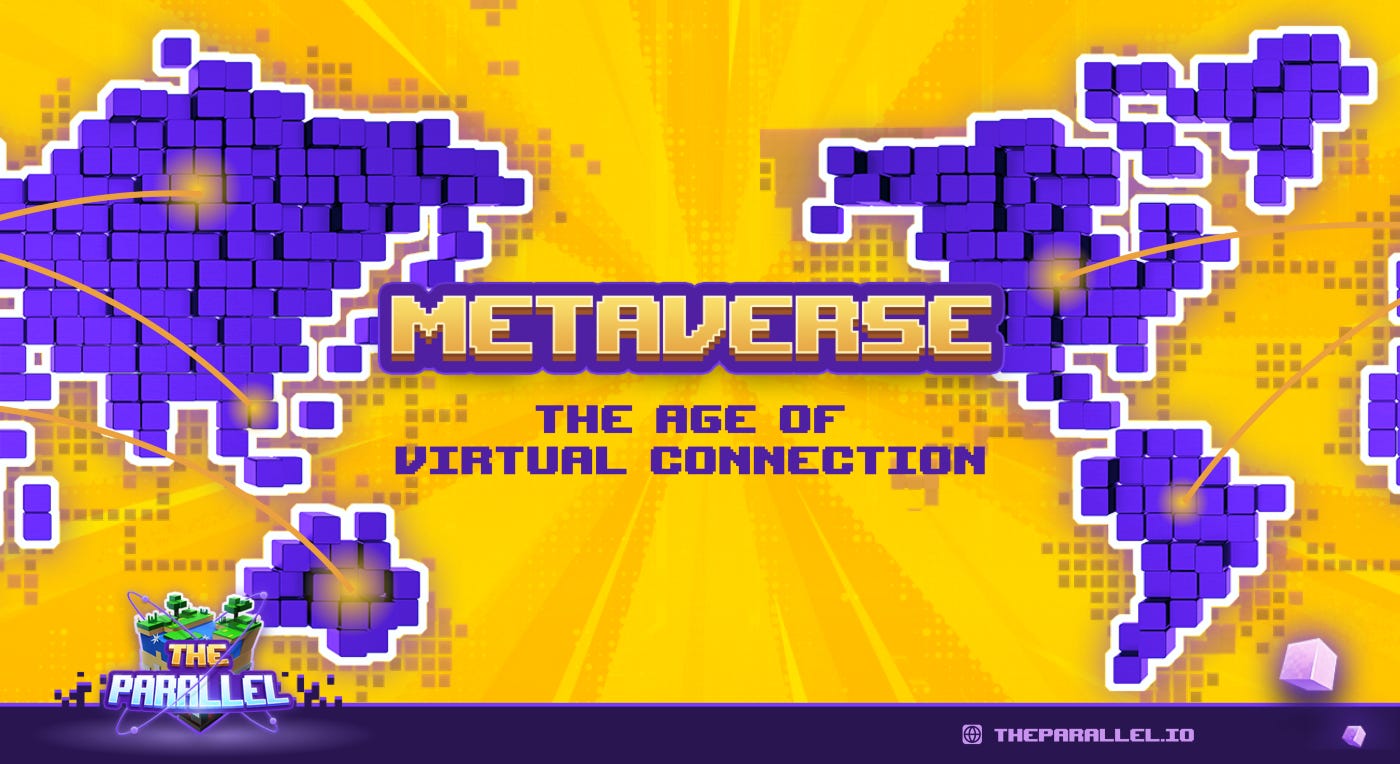 Metaverse inside The Parallel: Are we ready for the age of virtual ...
