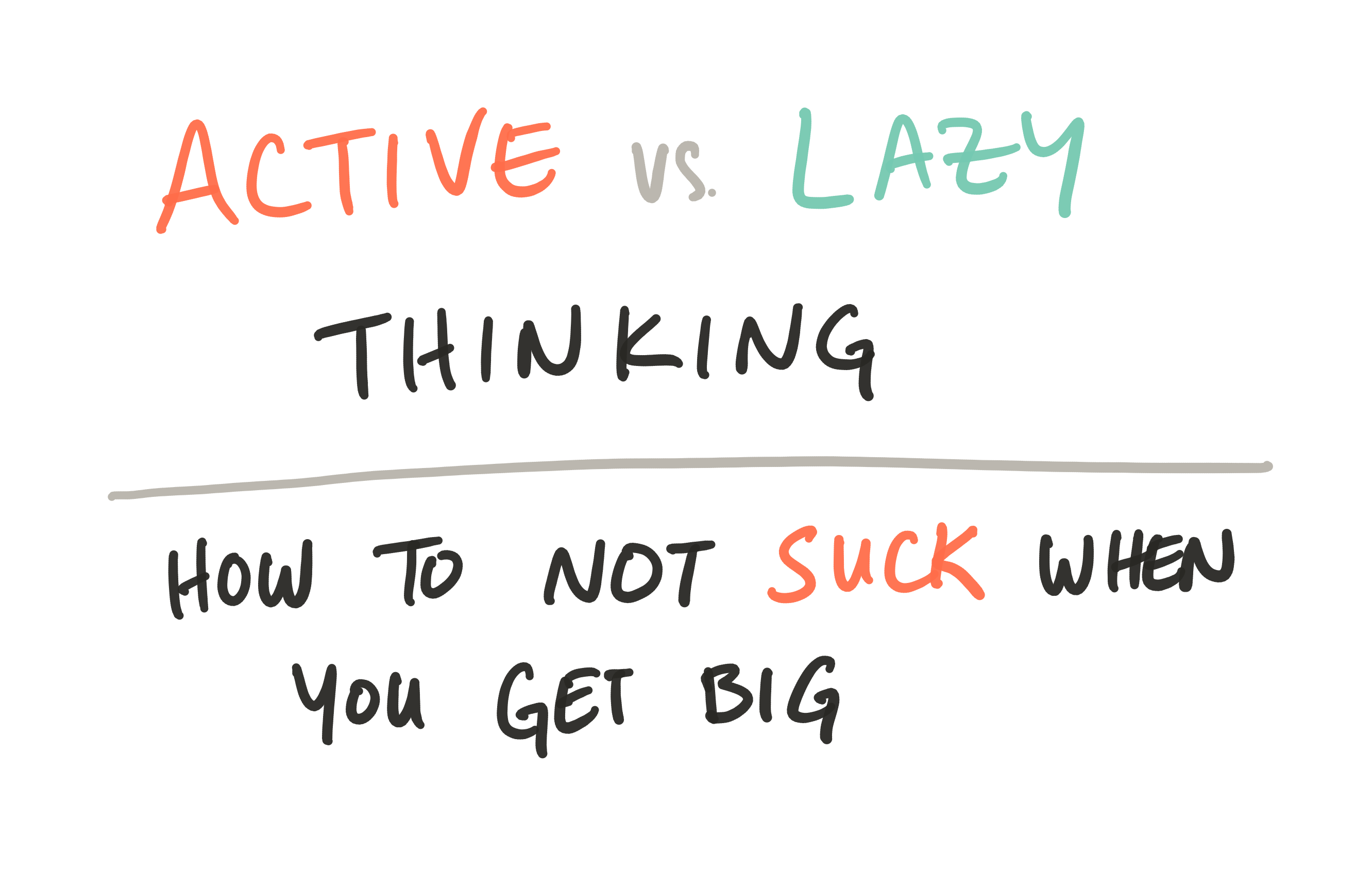 Active vs. Lazy Thinking - by Alexandr Wang