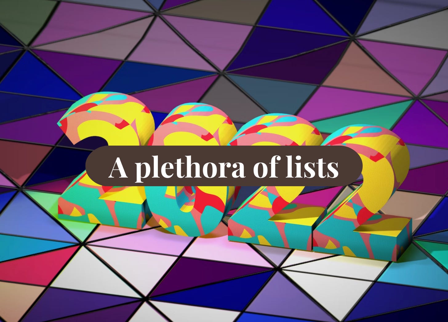 A plethora of lists - 2022 edition - by Andrew Kooman