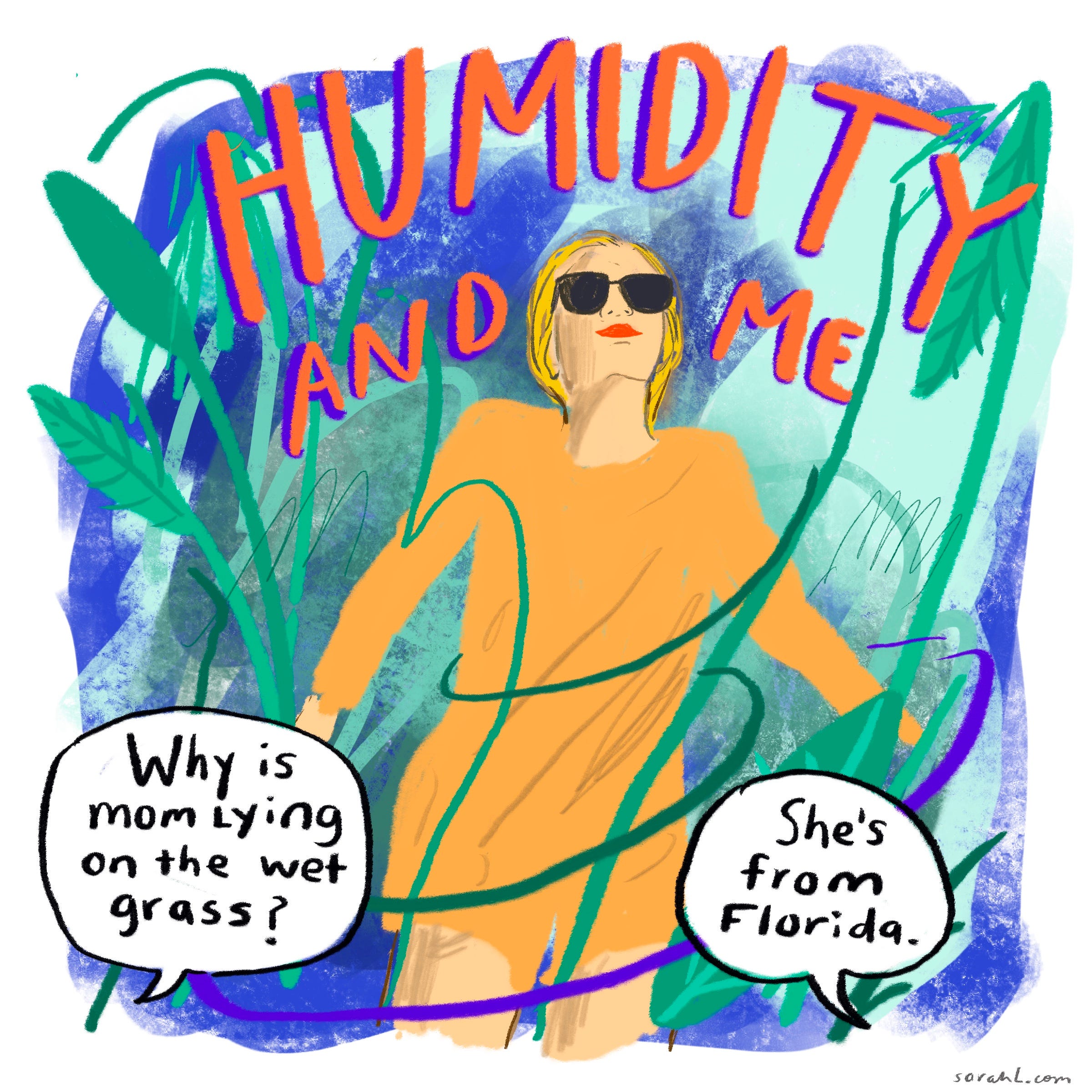 Humidity, I love thee: a comic - by Sarah Lazarovic
