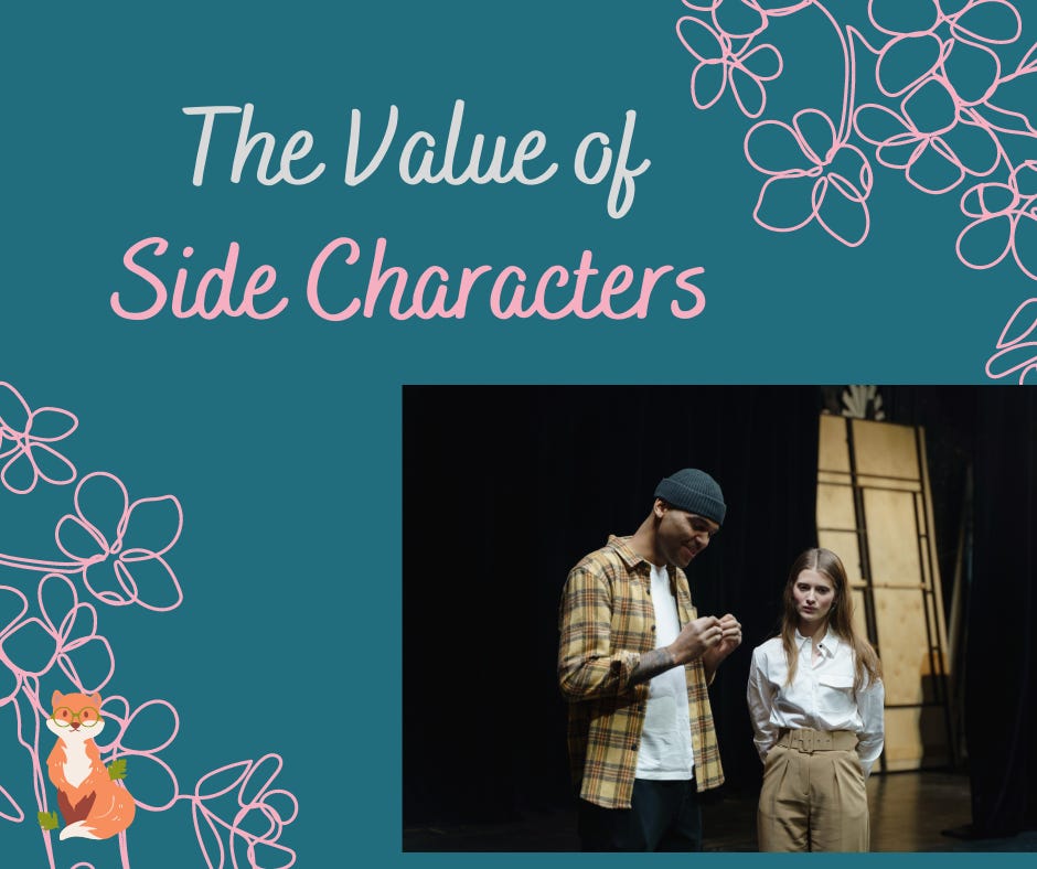 The Value of Side Characters - by Leah Rambadt