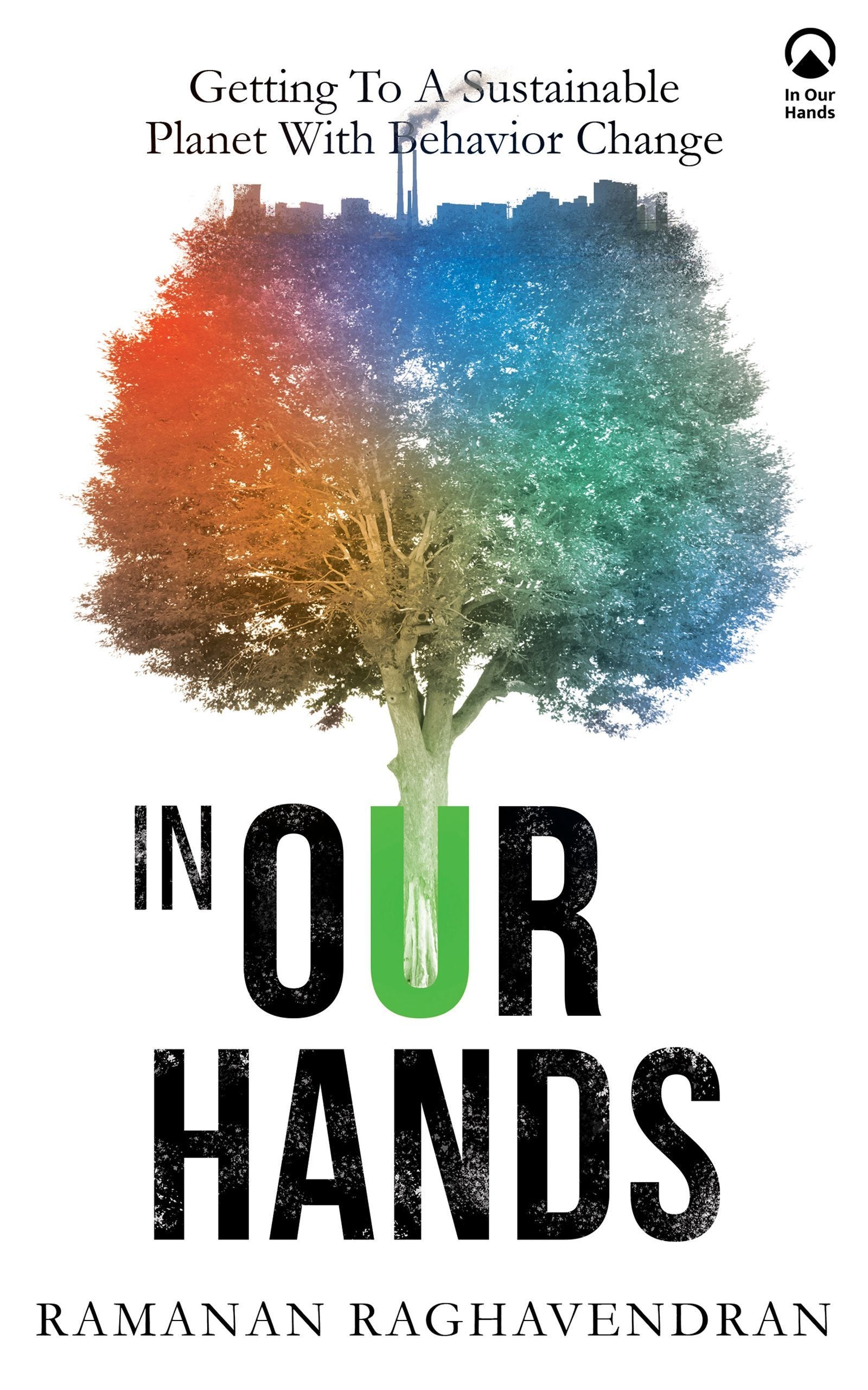 Behavior Change Is How We Save Our Planet. - In Our Hands
