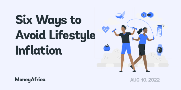 Six Ways to Avoid Lifestyle Inflation