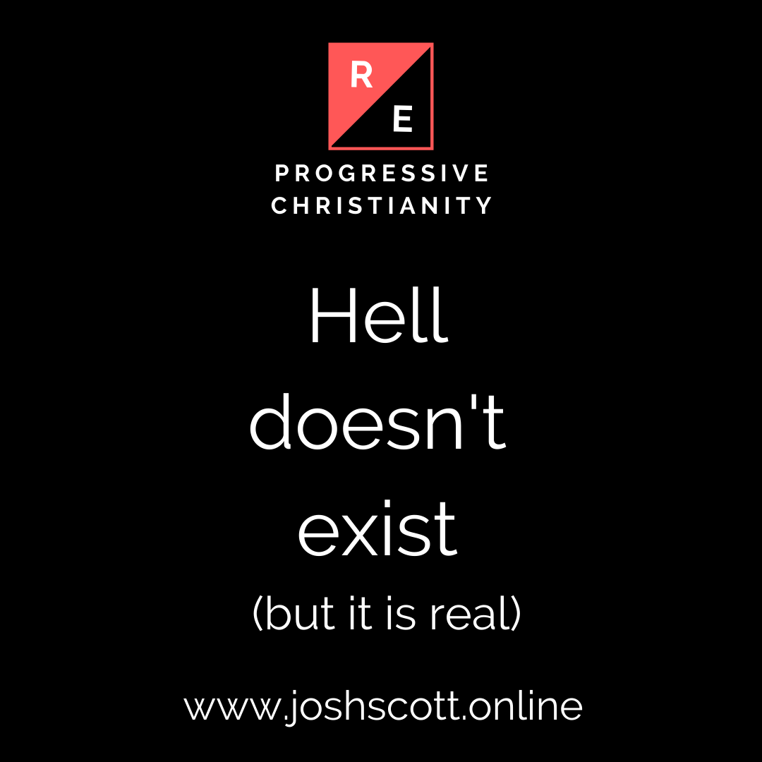 Hell Doesn't Exist - by Josh Scott - Re:Imagining Faith