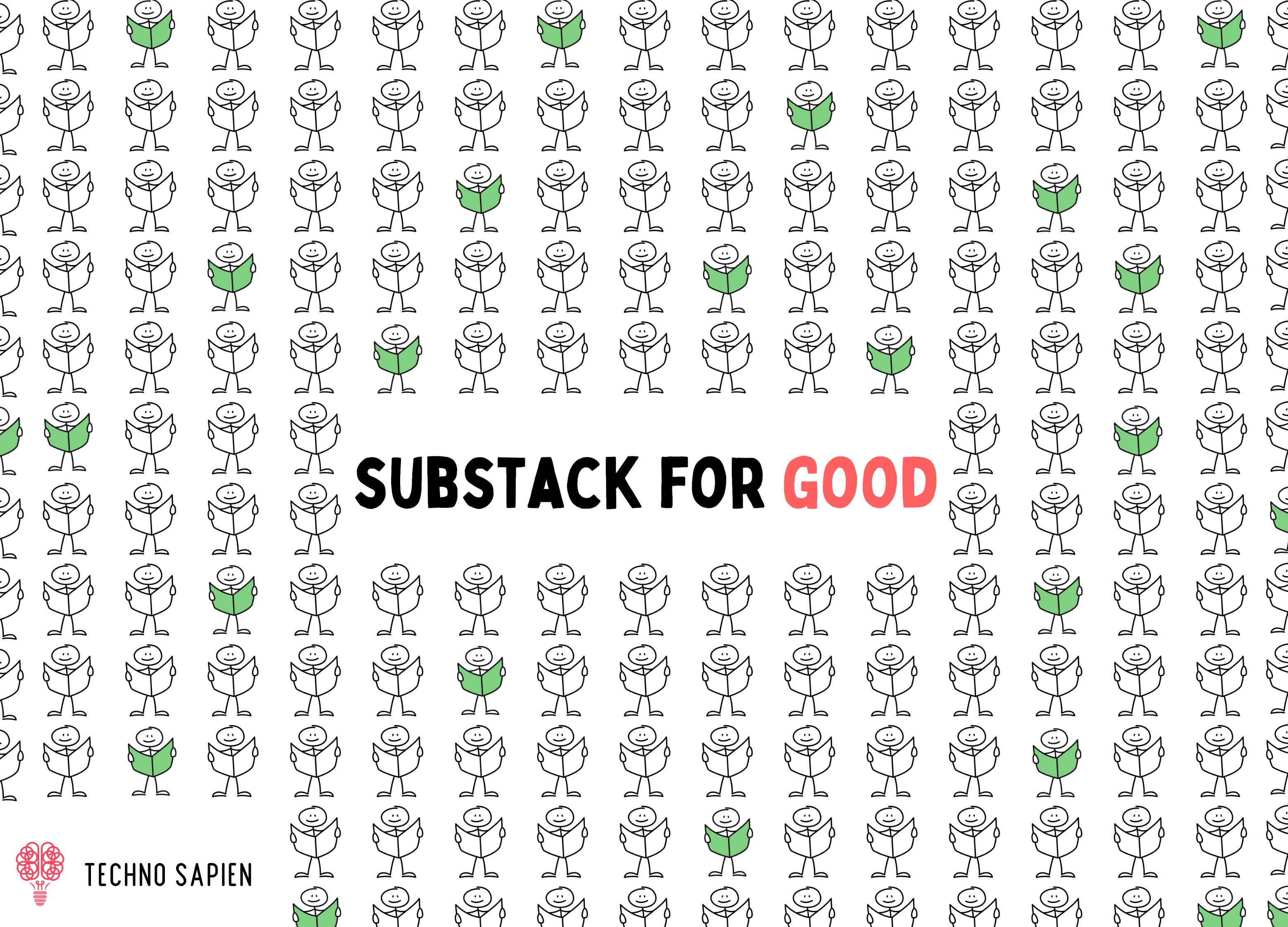 Substack For Good - by Mark Palmer - Techno Sapien