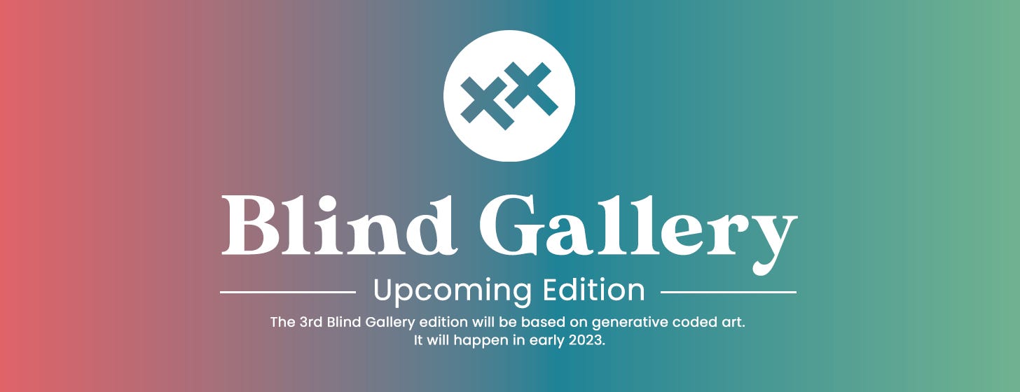 👁 Introducing the Blind Gallery Club! - Kaloh’s Newsletter