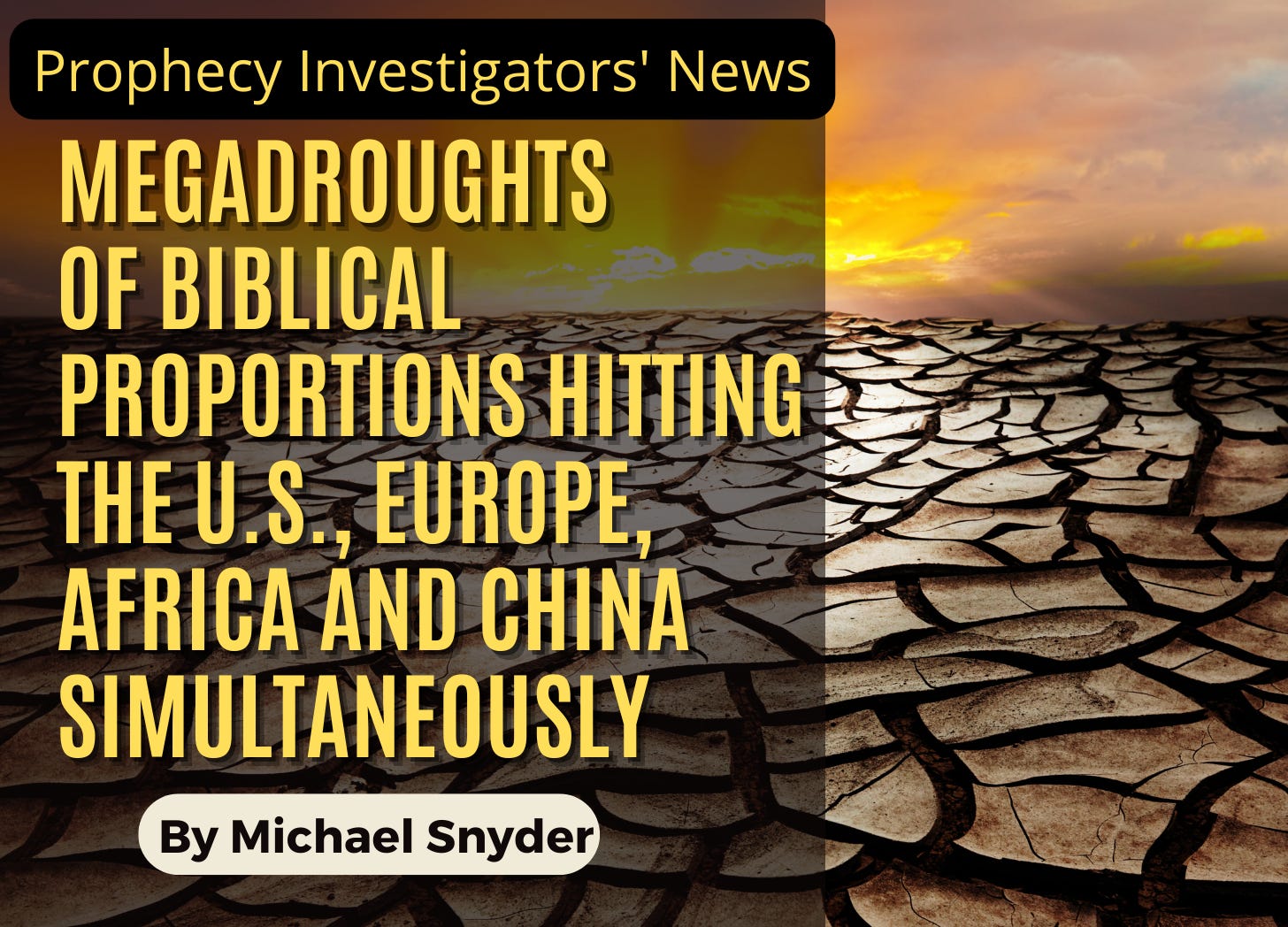 Megadroughts of Biblical Proportions Hitting the U.S., Europe, Africa ...
