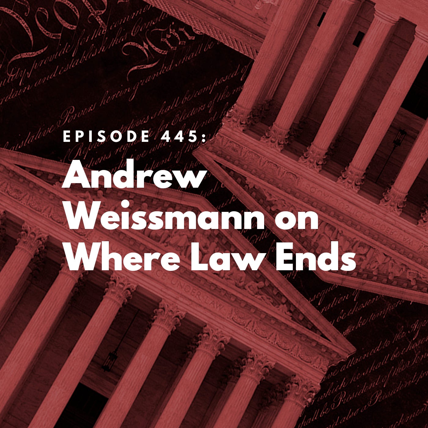 Andrew Weissmann on Where Law Ends