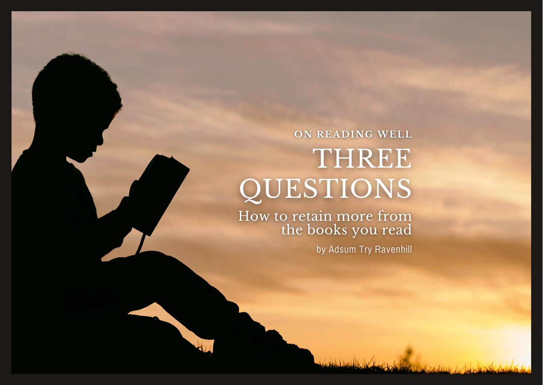 Three Questions - by Adsum Try Ravenhill