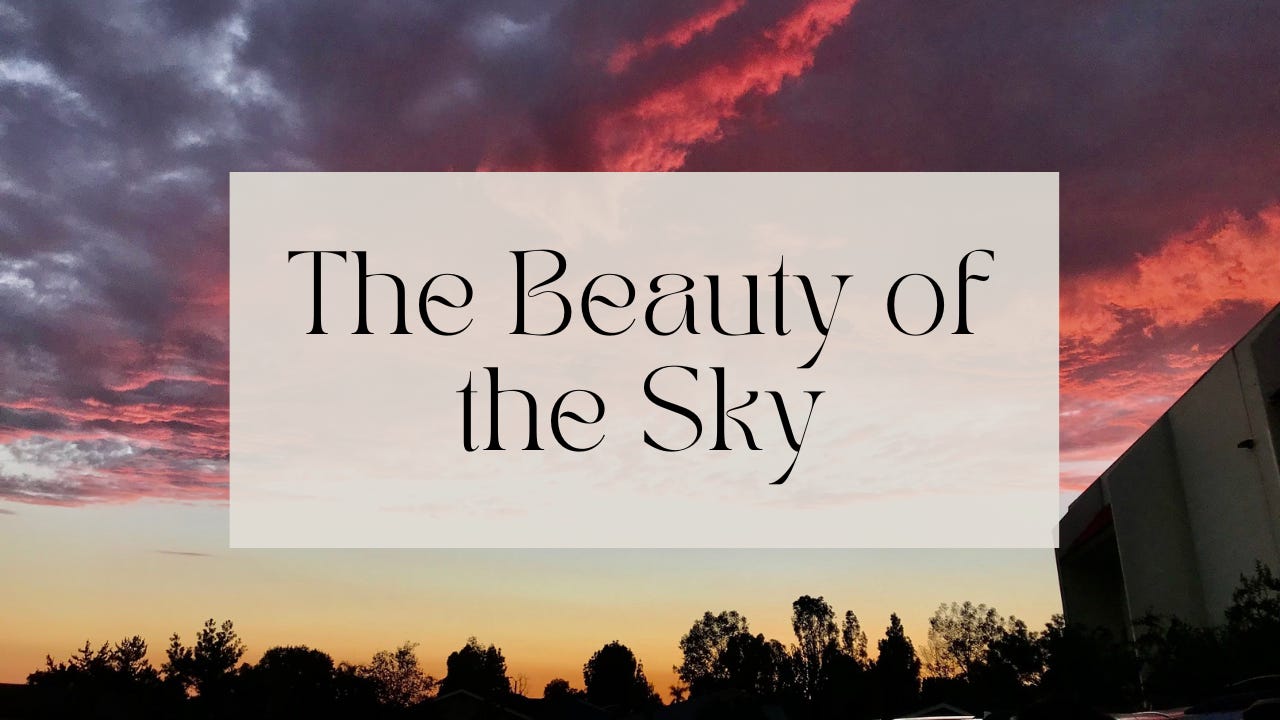 The Beauty of the Sky - Sincerely Lilly