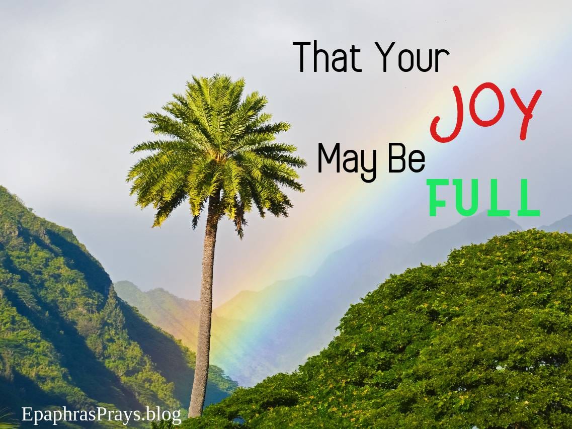 That Your Joy May Be Full - by Intercessor Todd