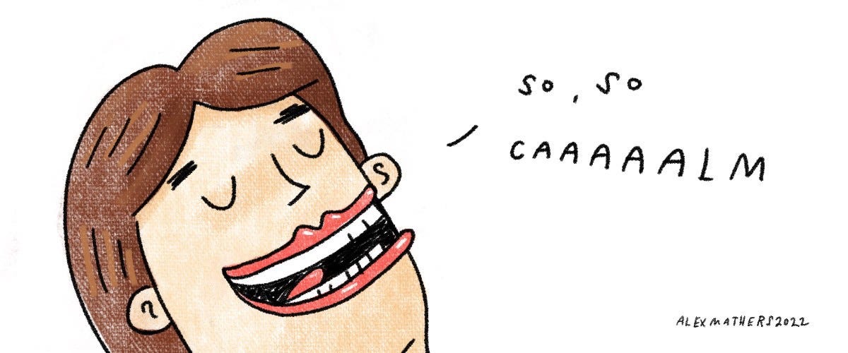 8 habits of the most chill people I know - by Alex Mathers