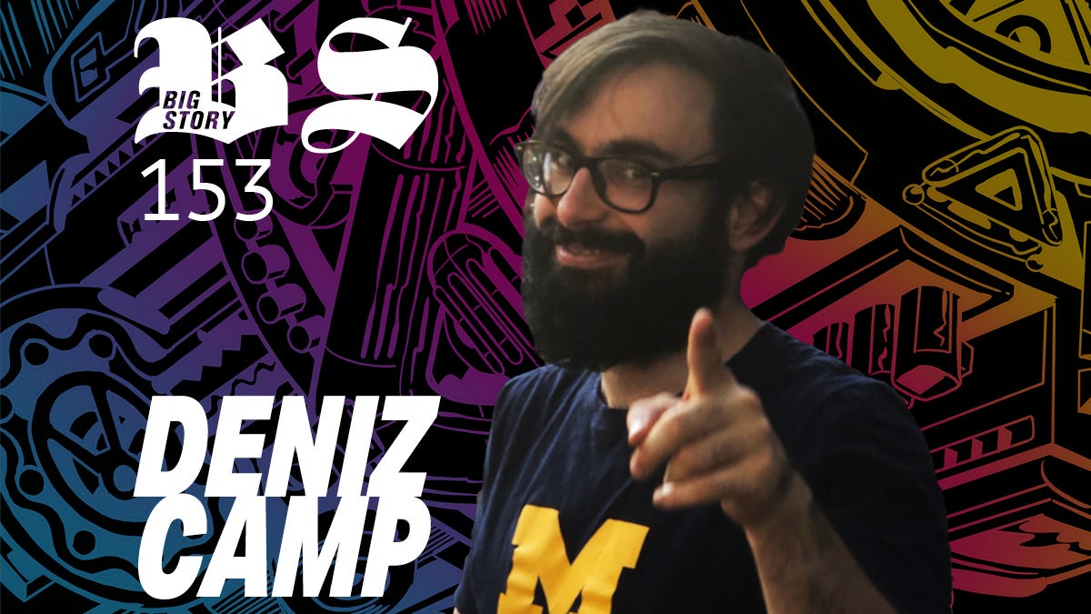EPISODE 153 - DENIZ CAMP - by J Alex Morrissey - TRADECRAFT