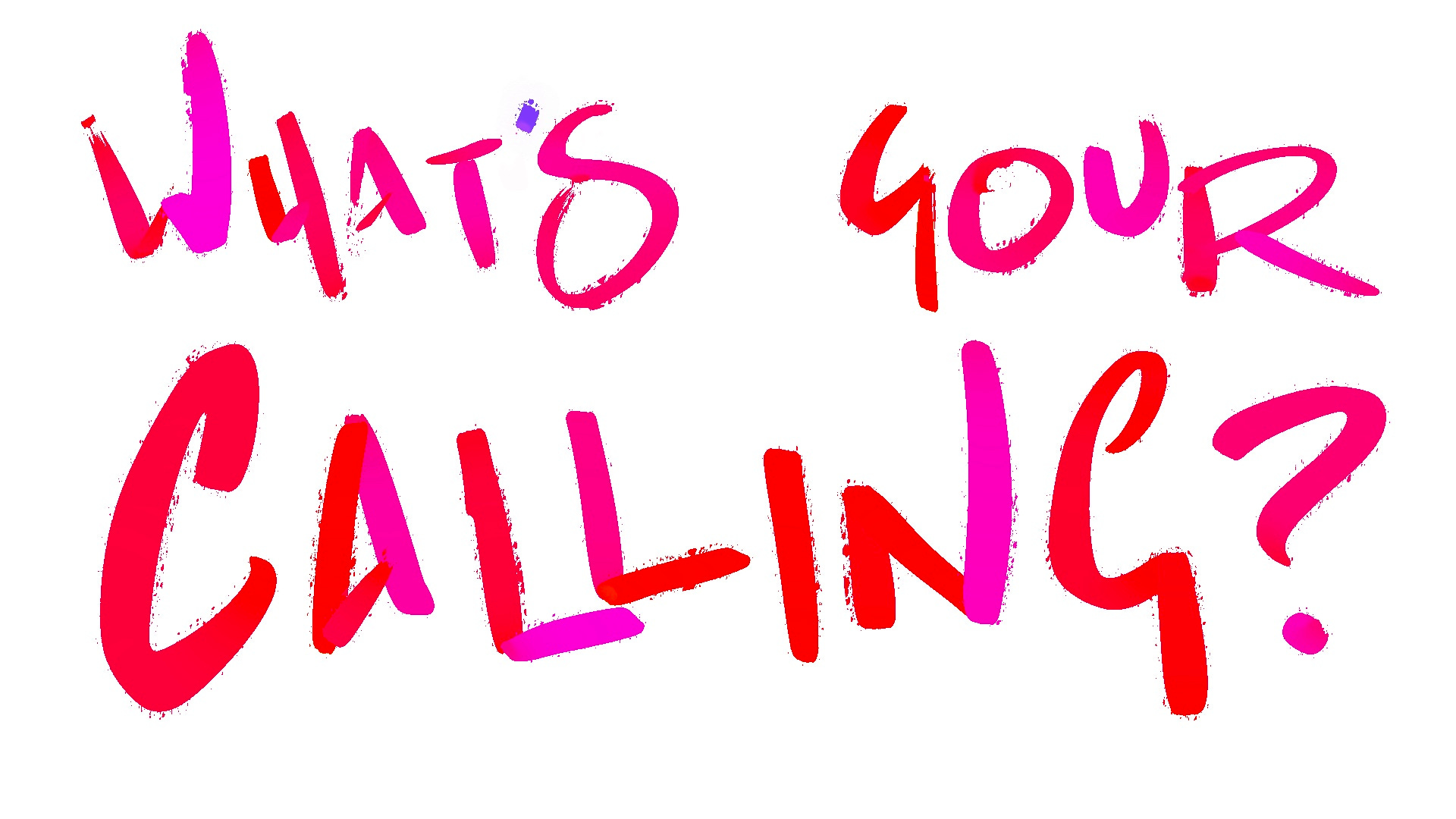 What's your calling? - by Kyle Aldous - Keep Asking