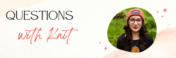 Introducing Questions with Kait! - by Kaitlin Curtice