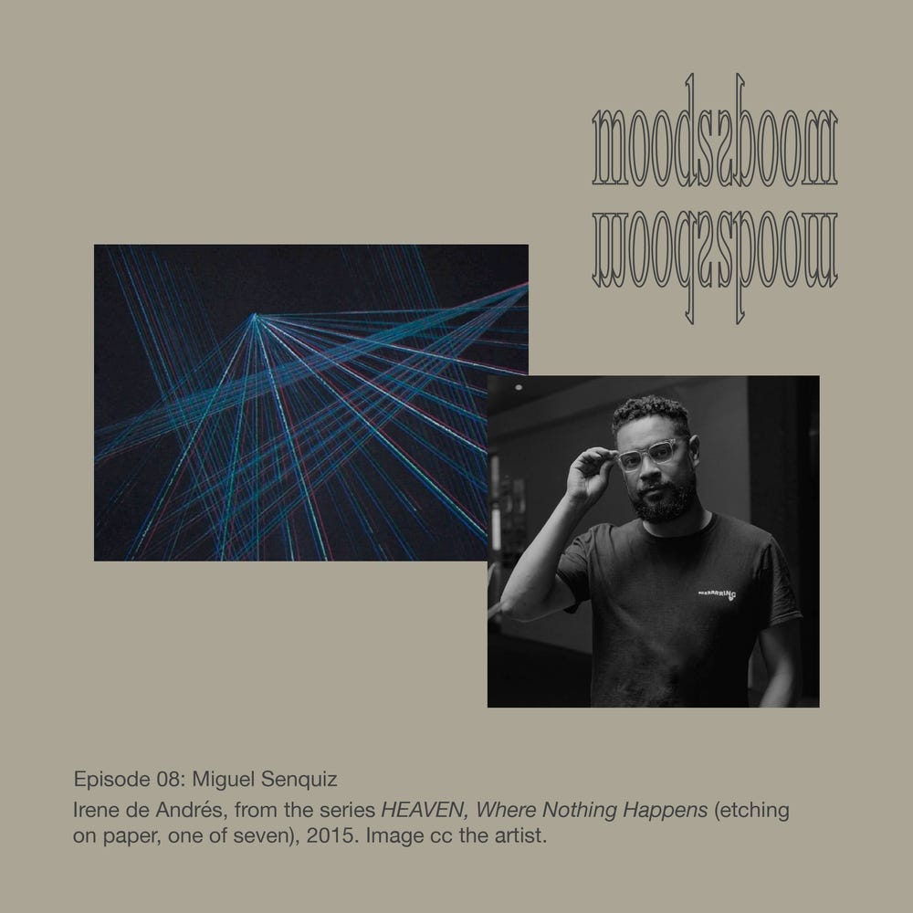 Moods 08: Miguel Senquiz - Moodsletter