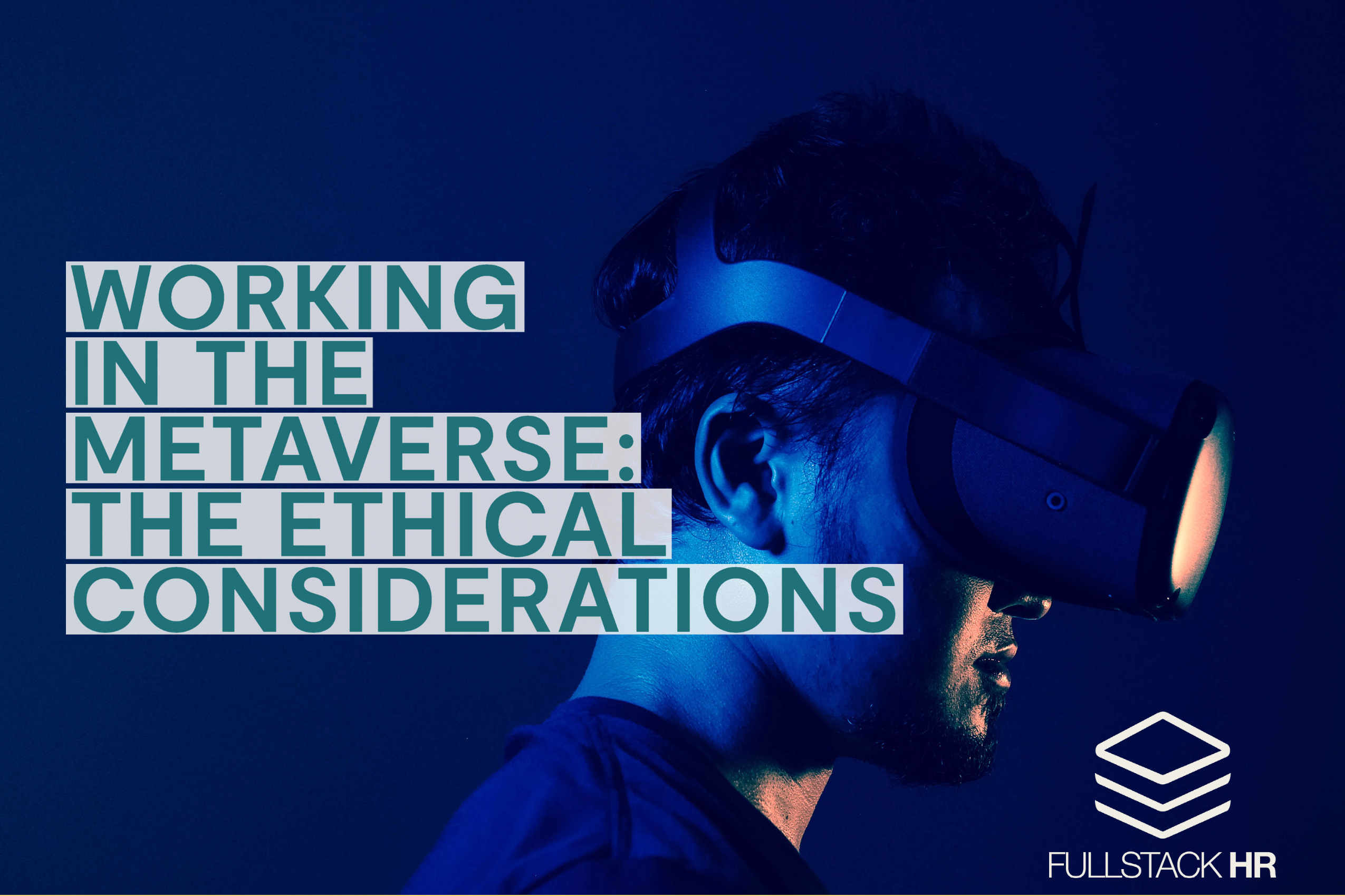 Working in the metaverse: The Ethical Considerations
