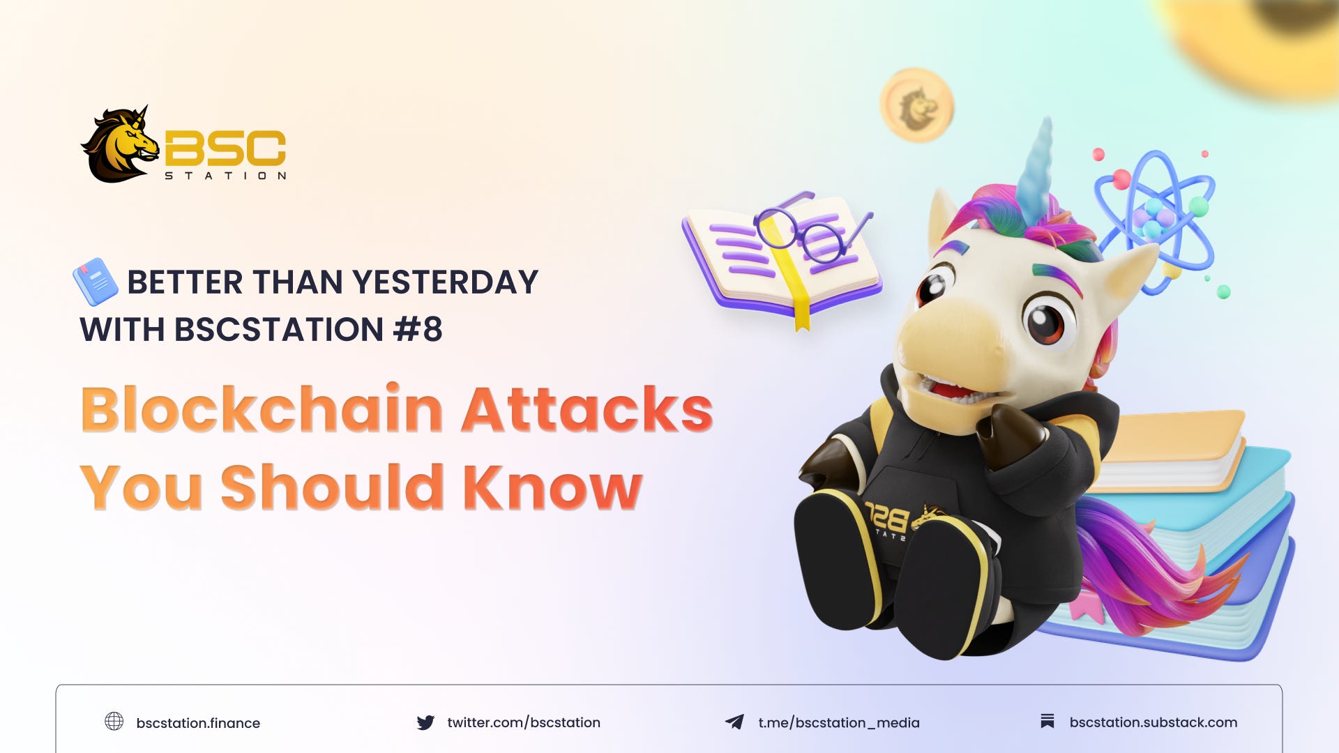 📕 BETTER THAN YESTERDAY WITH BSCSTATION #8: Blockchain Security Attacks ...