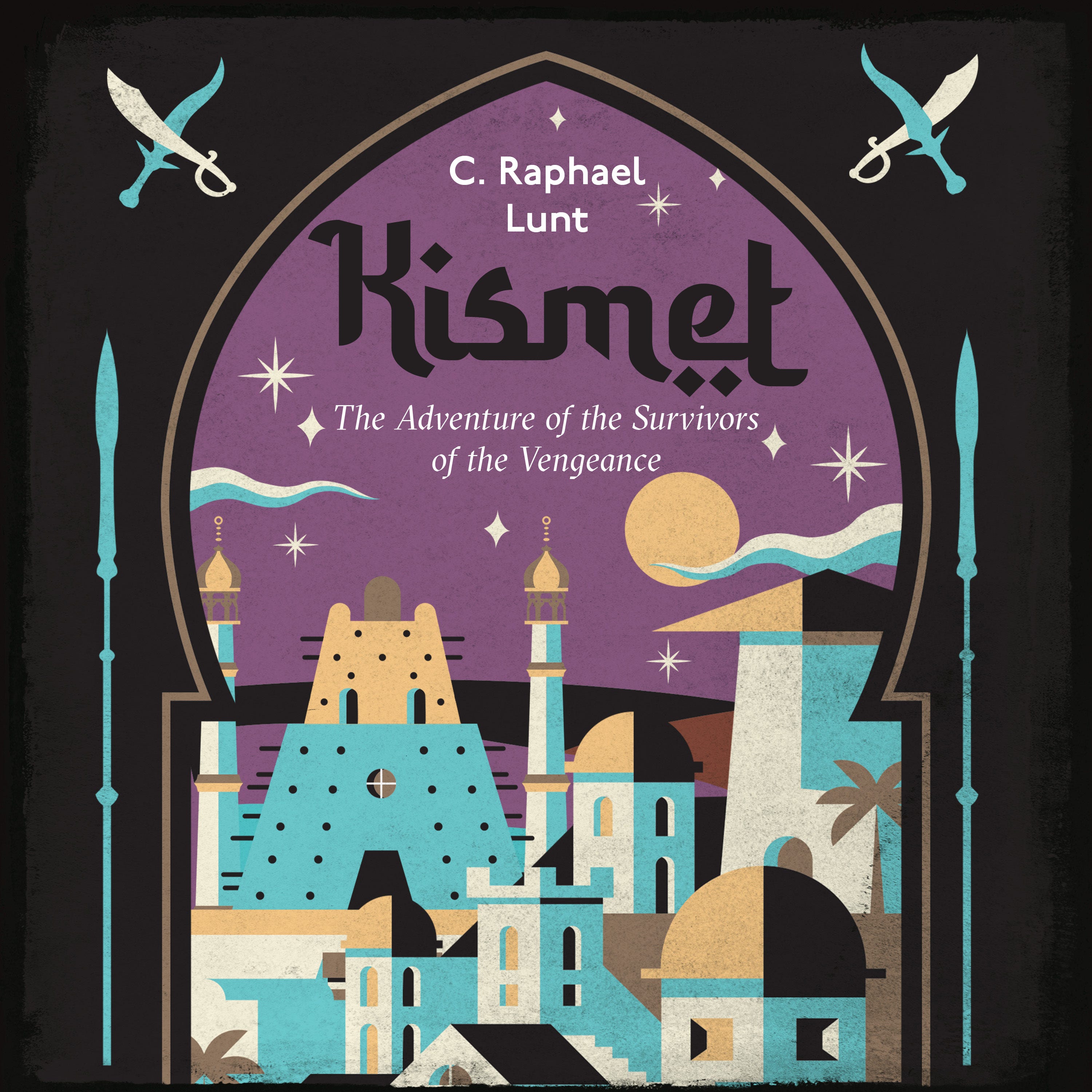 Kismet, Chapter 1 - by C. Raphael Lunt - Kismet