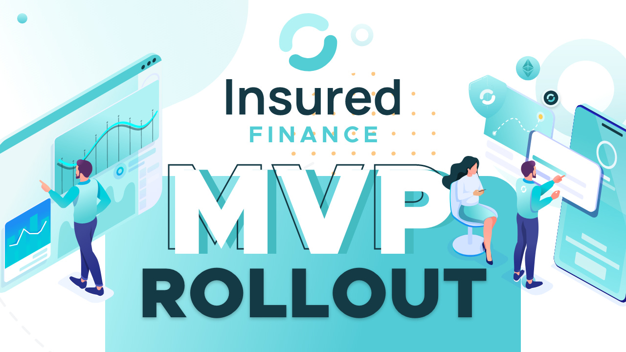 Insured Finance MVP Rollout - Insured Finance's Newsletter