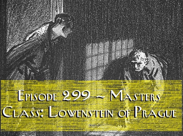 Masters Class: Lowenstein of Prague - by Scott Monty