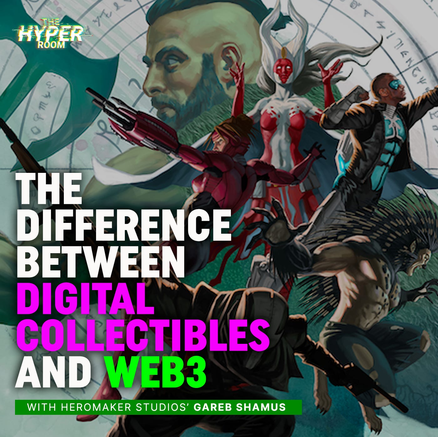 The Difference Between Digital Collectibles and Web3 with Heromaker Studios' Gareb Shamus