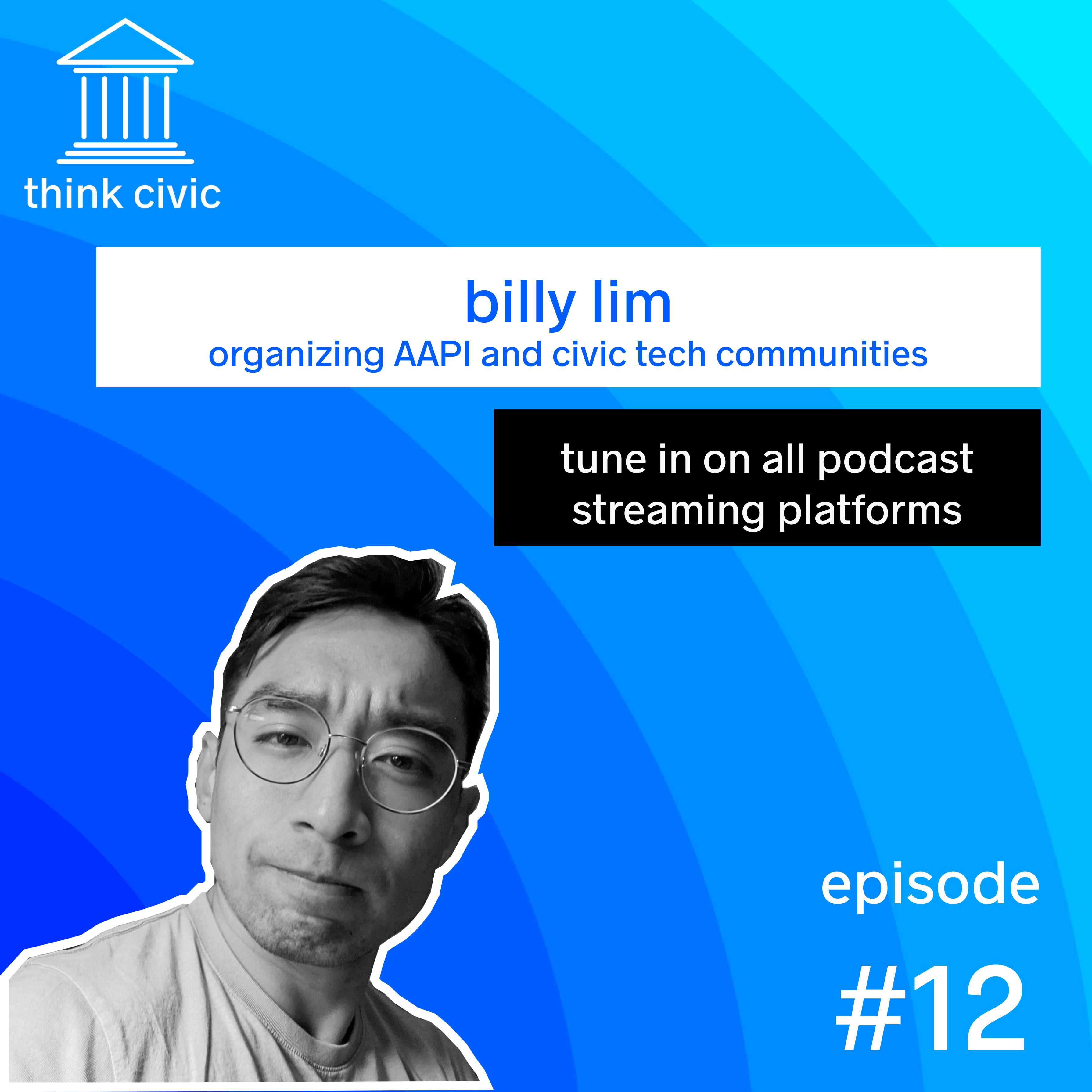 billy lim: organizing AAPI and civic tech communities