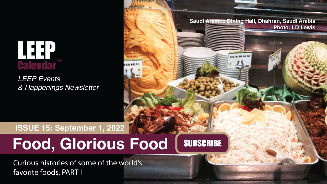 The Curious History of the World's Favorite Foods, Part 1