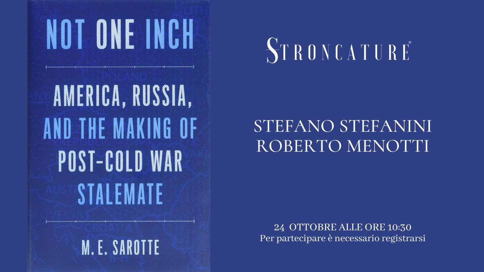 "Not one inch"di M.E. Sarotte - Stroncature