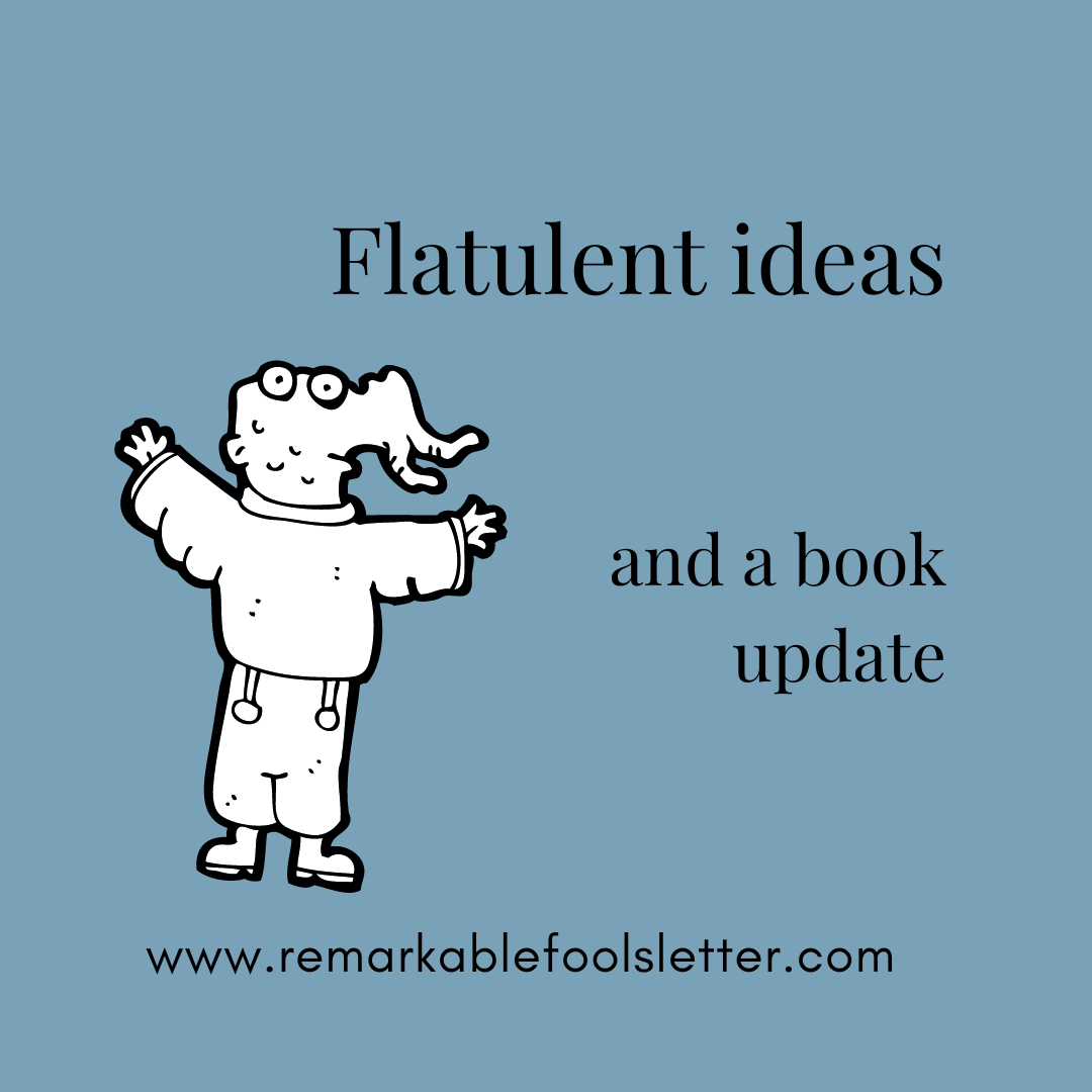 Flatulent ideas - by Jim Dalling