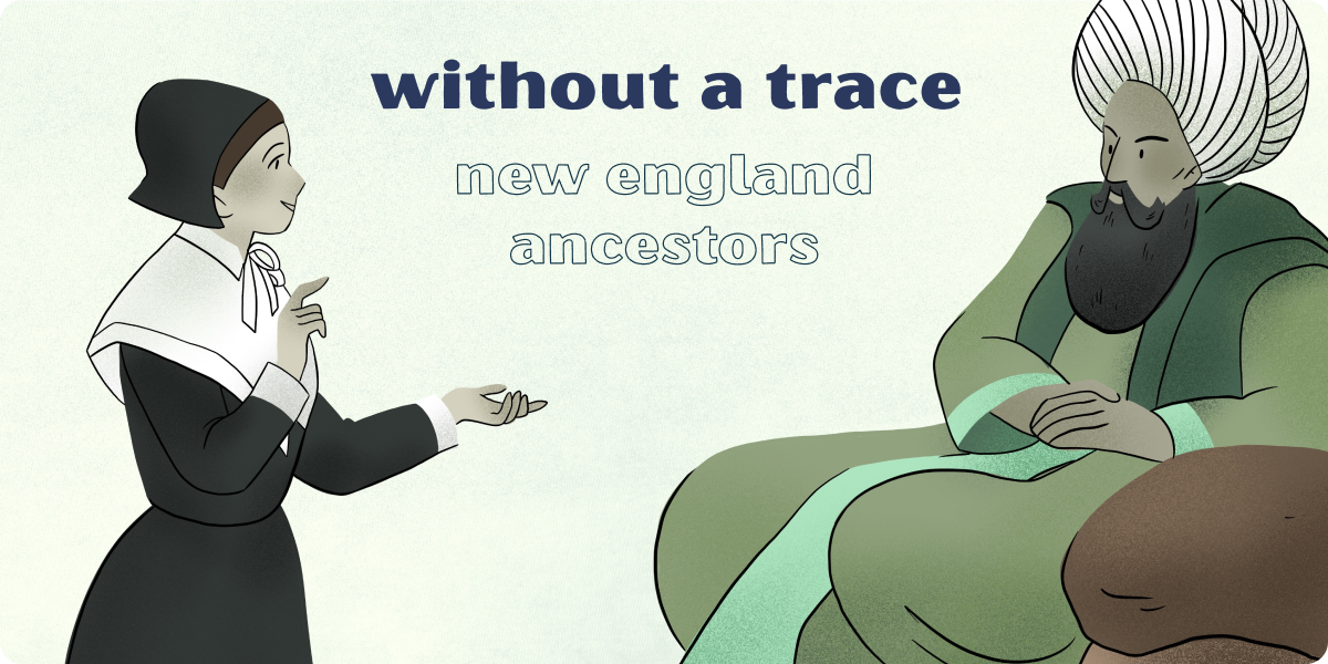 New England Ancestors - by Wesley Eames - Without a Trace