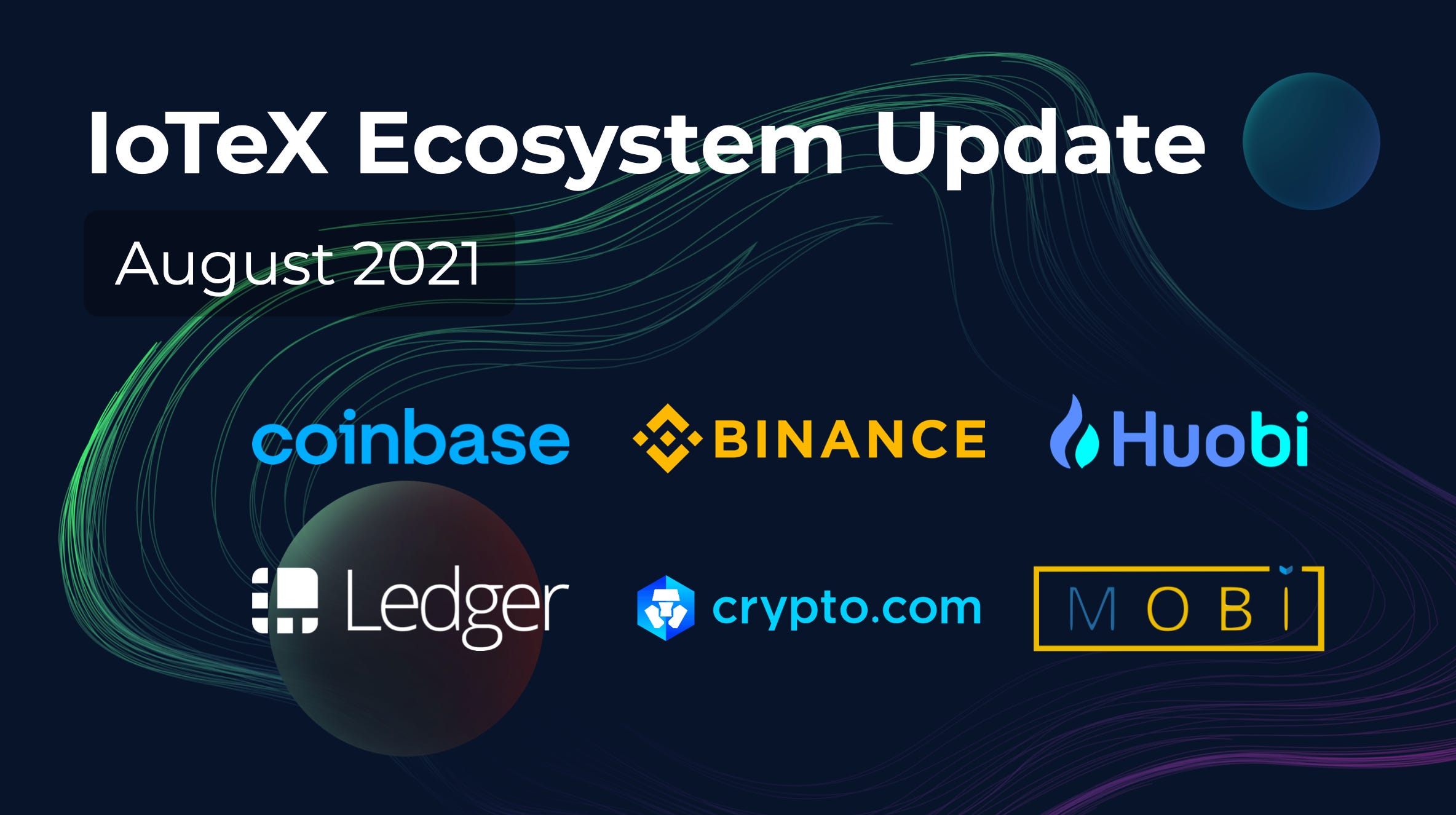 IoTeX Ecosystem Update - August 2021 - IoTeX Bytes