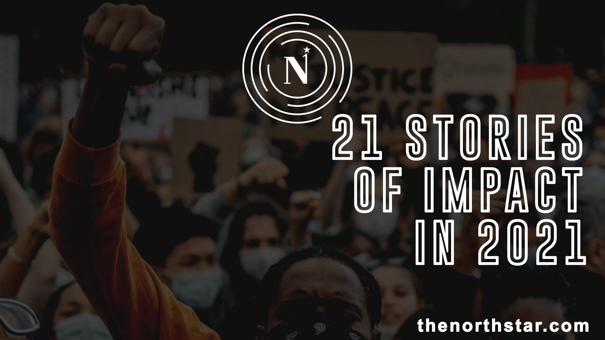21 Stories of Impact: Editor's Pick of the Year's Top Stories at The ...