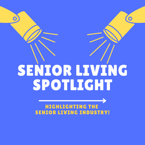 Senior Living Spotlight - by Dalen Newton