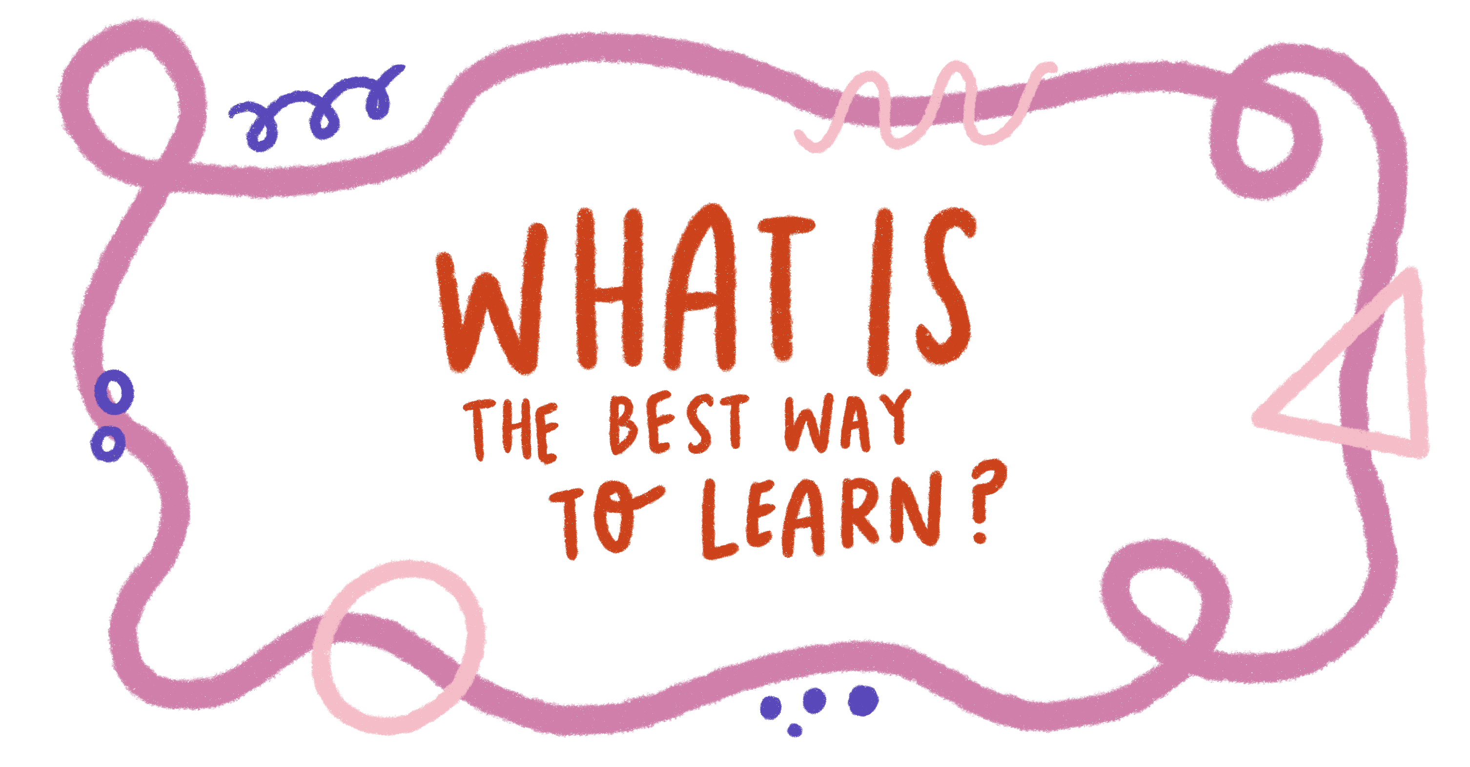 Learn, learn, and learn again - by Katie Rosso