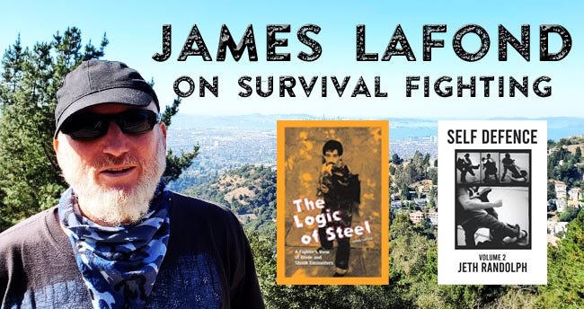 James LaFond: On Survival Fighting - by Jeth