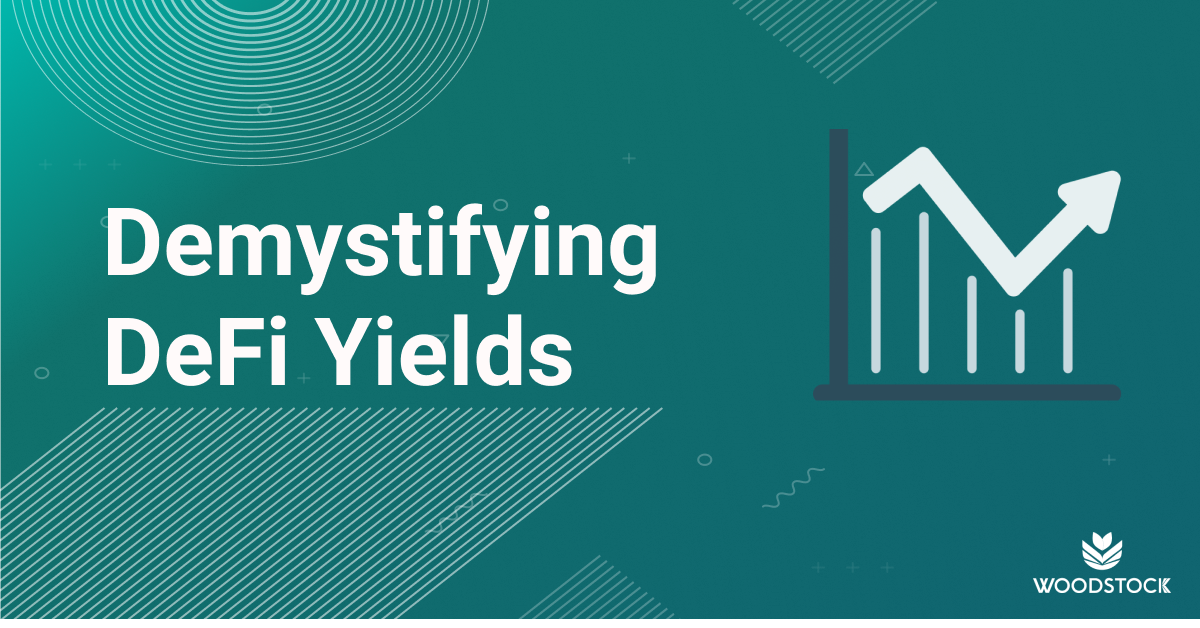 Demystifying DeFi Yields — Earn More Returns On Your USD