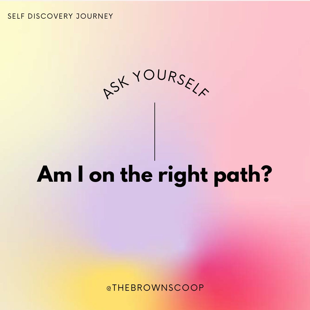 How do you know if you are on the right path?