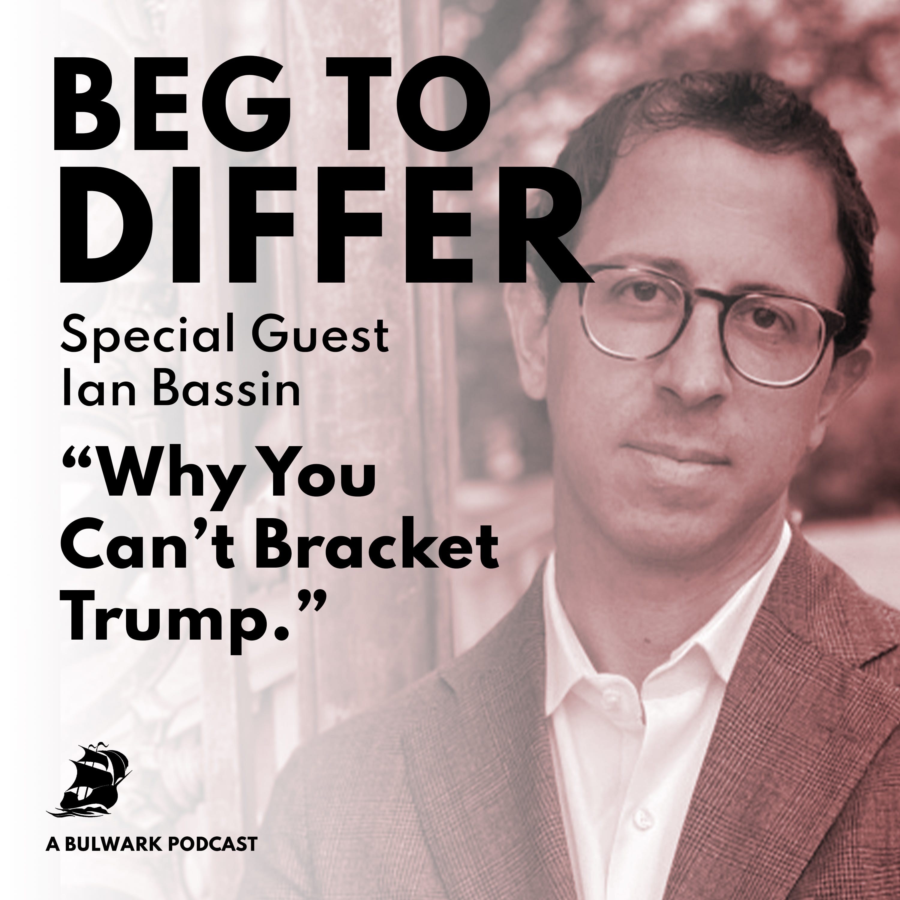 Why You Can’t Bracket Trump - by Mona Charen - The Bulwark