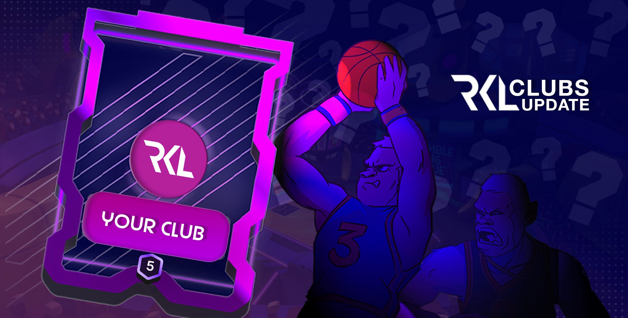 RKL:Clubs Update - Rumble Kong League