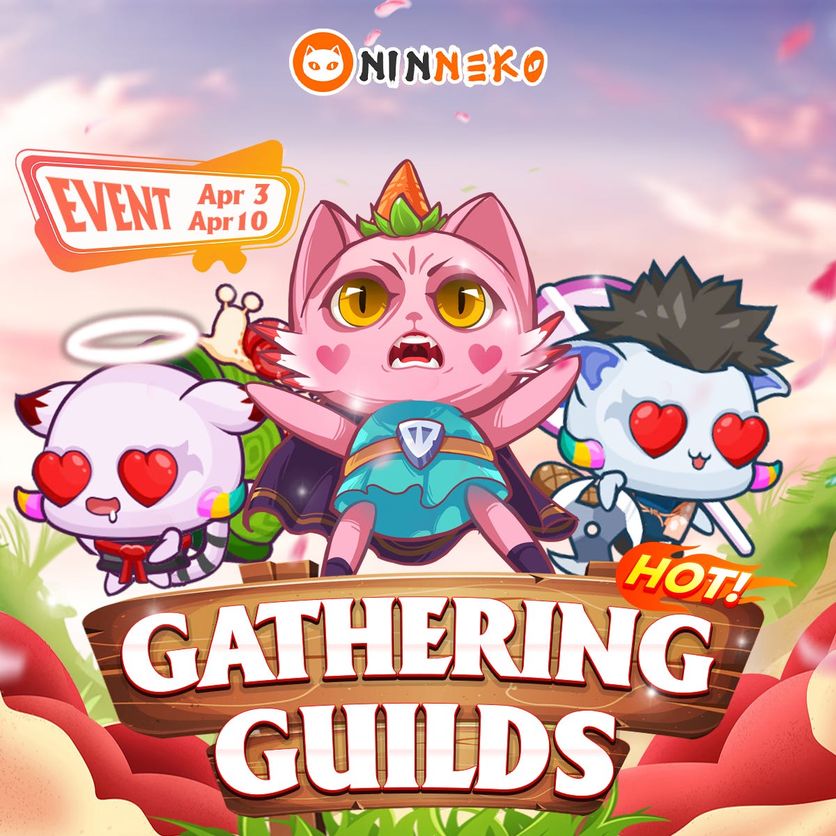 📣EVENT OF GATHERING GUILDS📣 - Ninneko