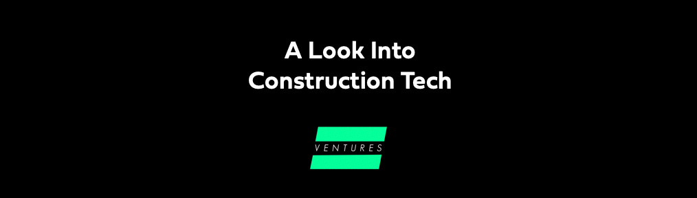 A Look Into Construction Tech