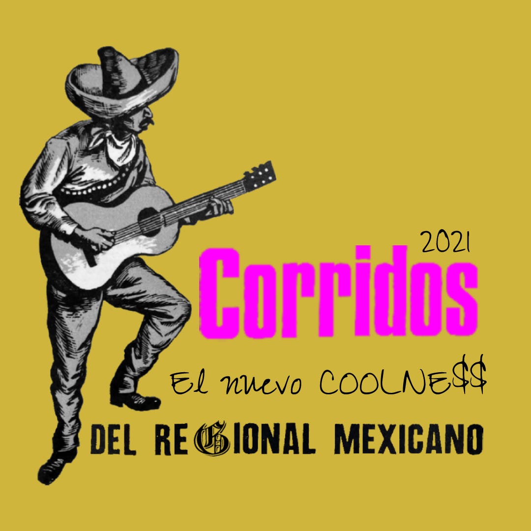 Corridos 2021: El Nuevo coolness del Regional Mexicano - por Daniel ...