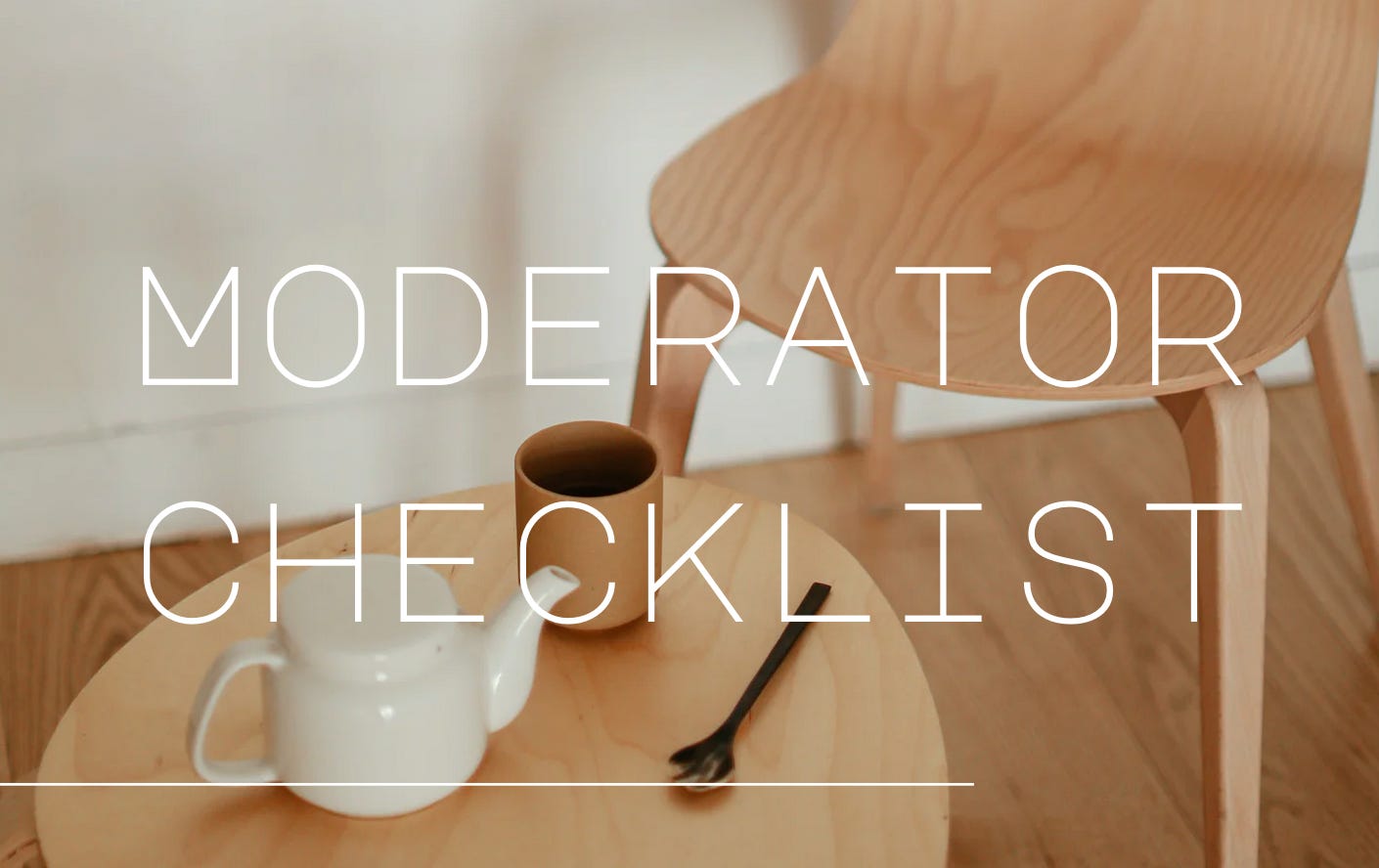 Moderator Checklist - by modernchi