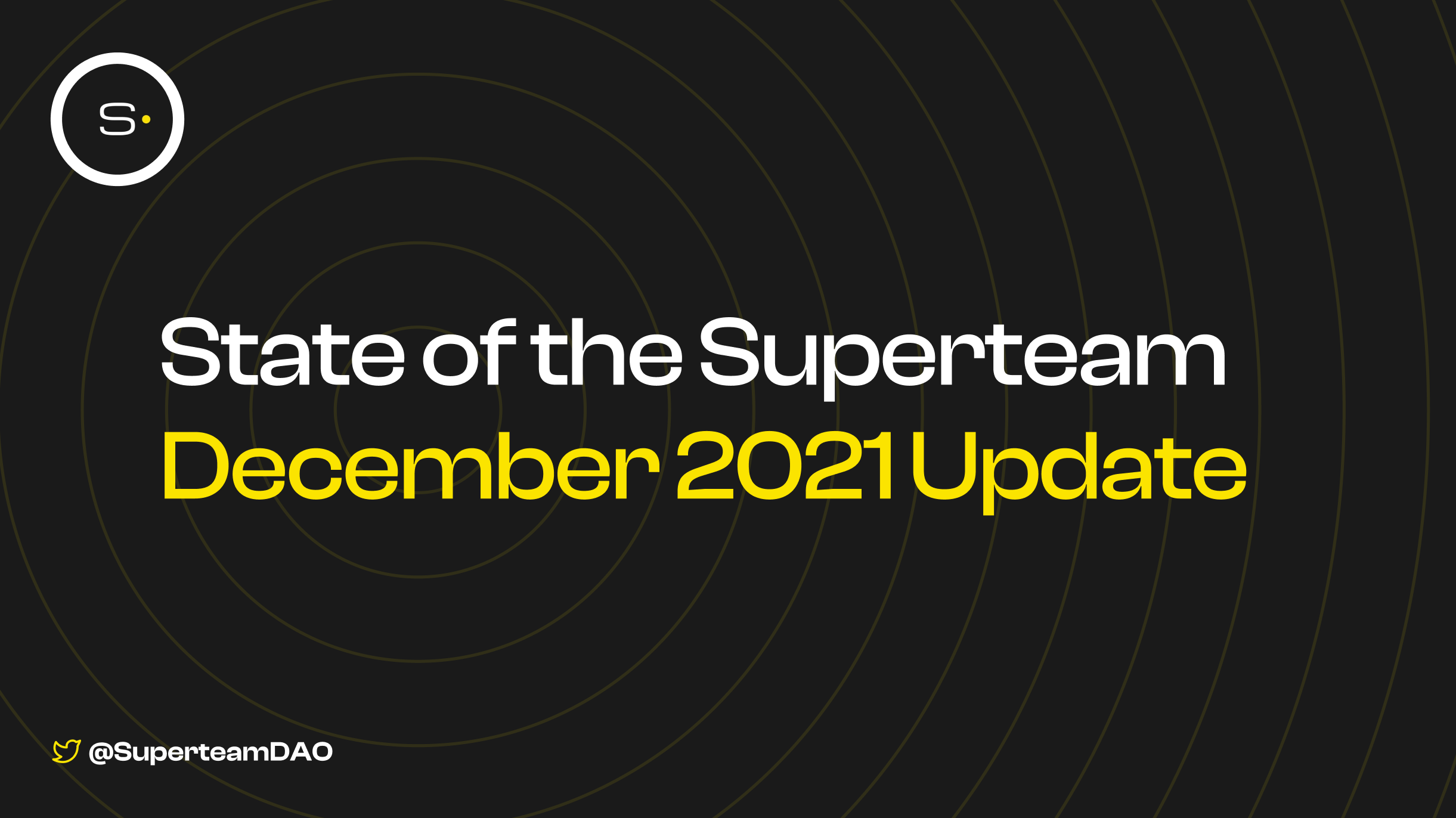 State of the Superteam: December 2021