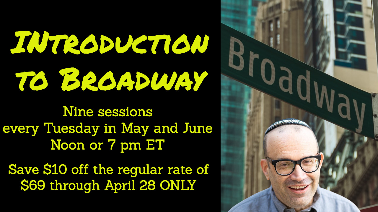 48-hour sale: $10 off Intro to Broadway - by David Benkof