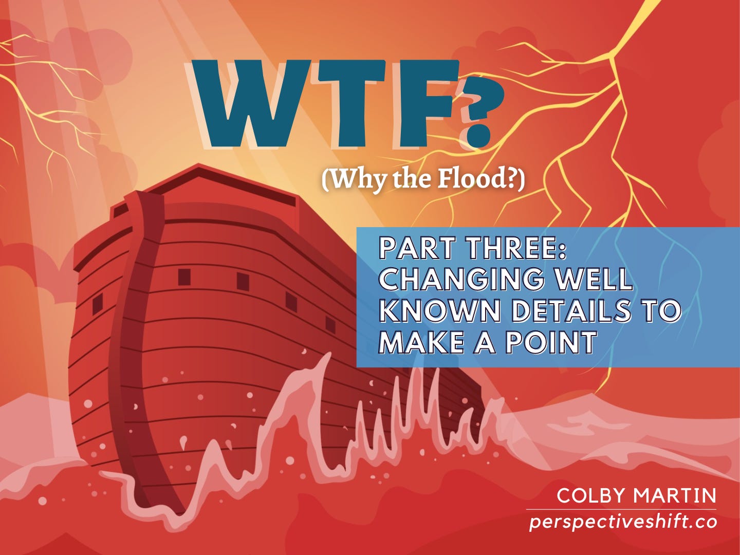Changing Well Known Details To Make A Point