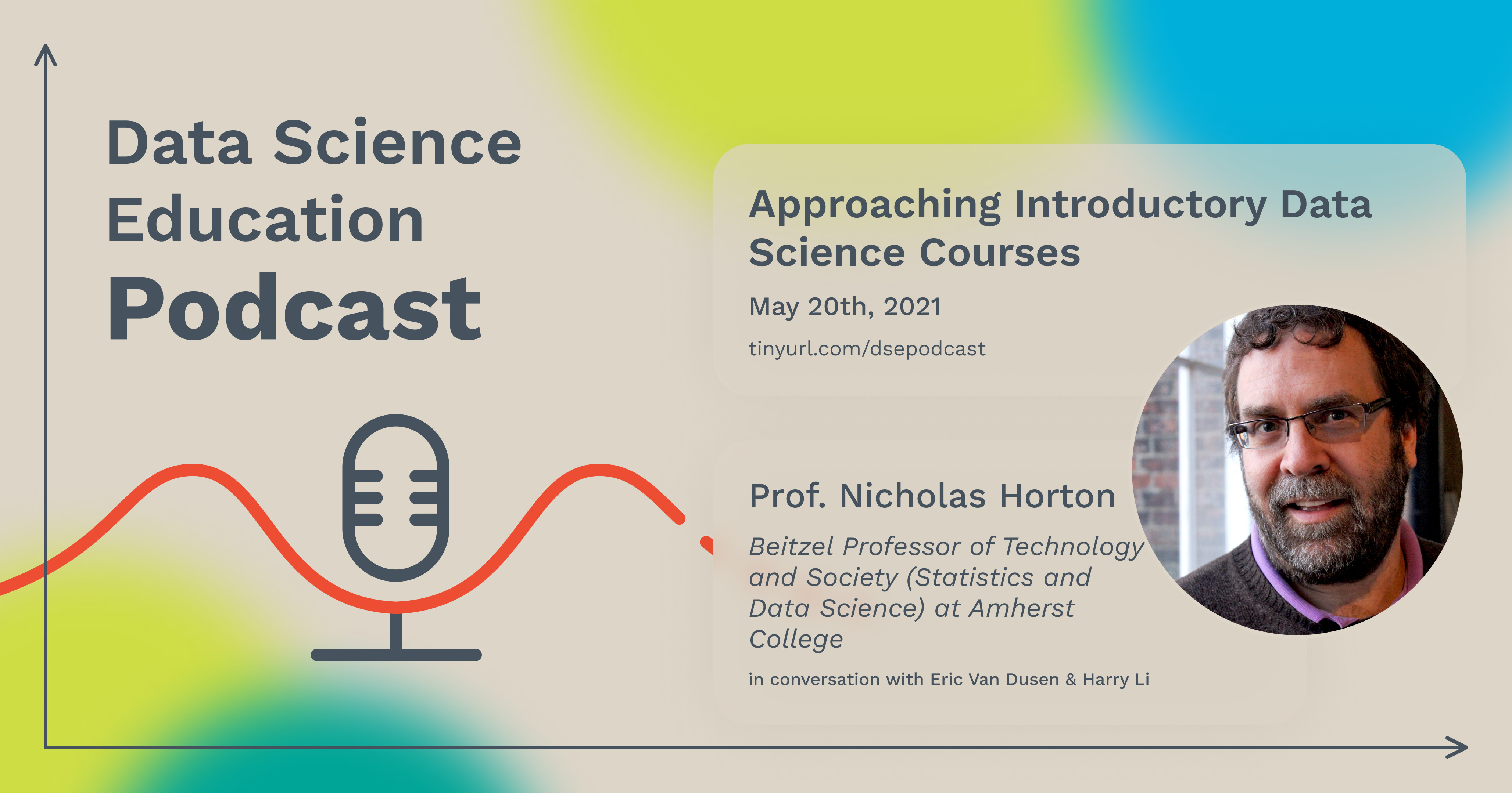 Approaching Introductory Data Science Courses (feat. Nicholas Horton)